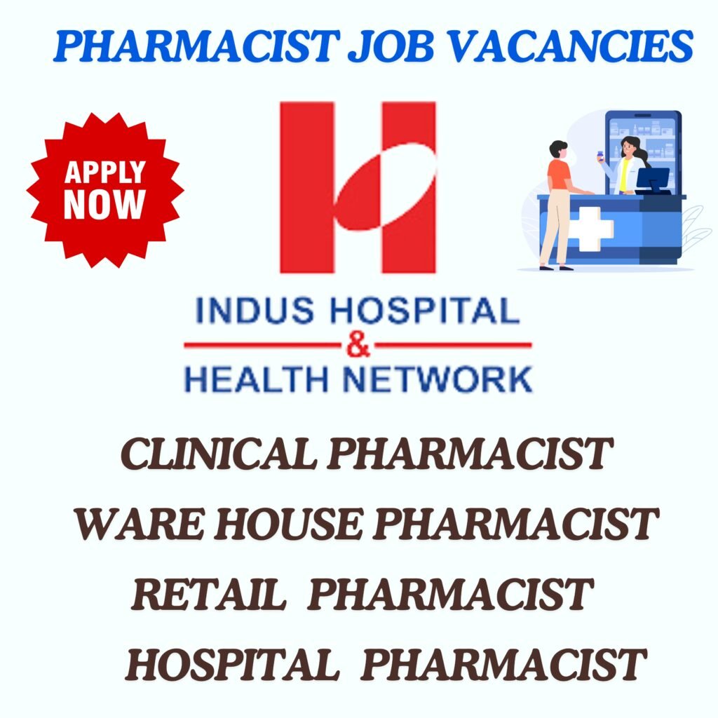 Pharmacist Jobs Vacancy at Indus Hospital - Medsparkles (SMC-Pvt) Limited