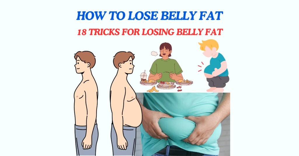 How to lose belly fat? 18 tricks to eliminate abdominal fat ...