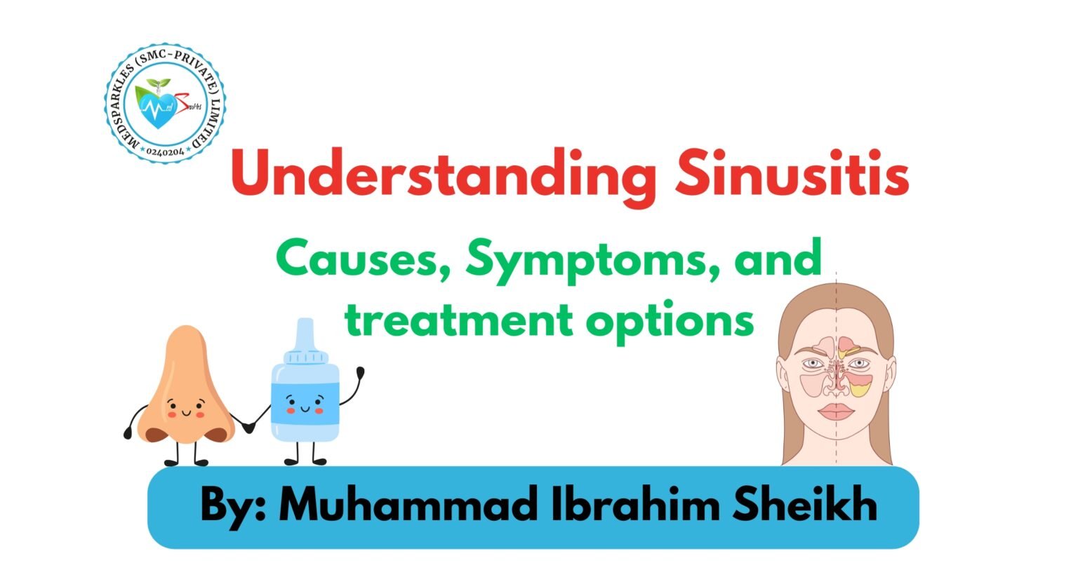 Understanding Sinusitis: Causes, Symptoms and Treatment options ...