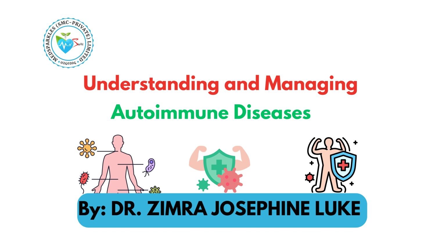 Understanding and Managing Autoimmune Diseases - Medsparkles (SMC-Pvt ...