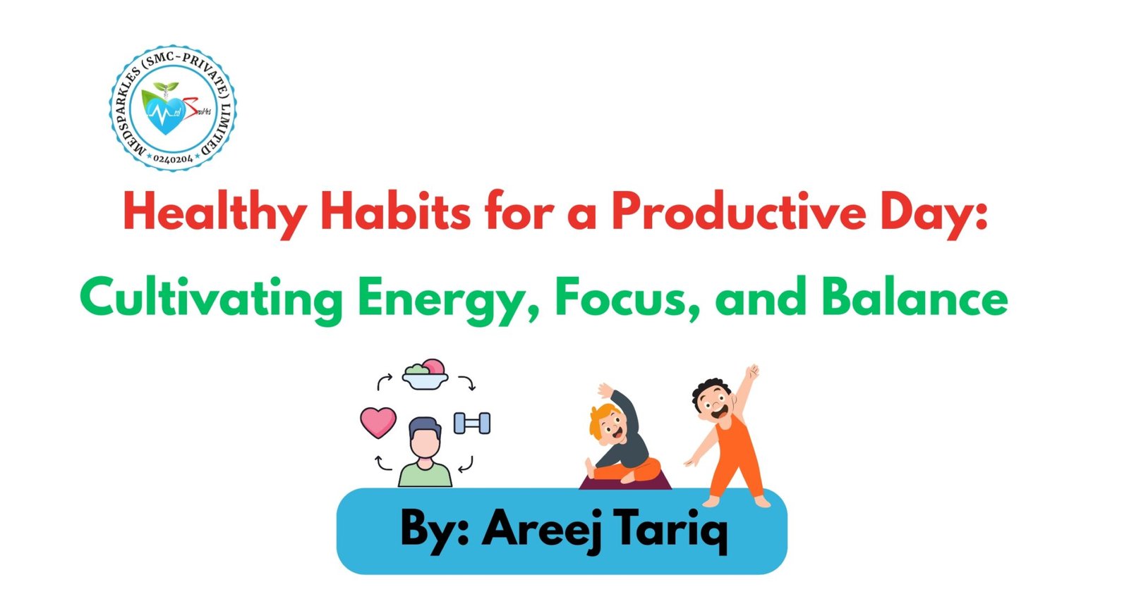 Healthy Habits for a Productive Day: Cultivating Energy, Focus, and ...